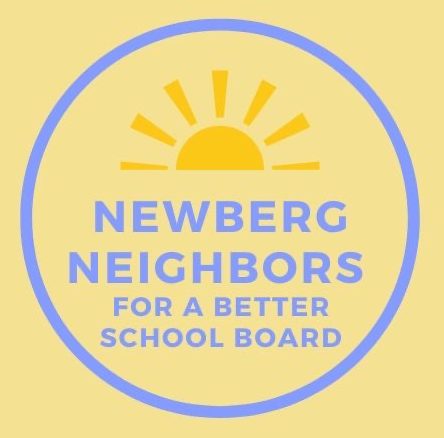 Newberg Neighbors for a Better School Board – Newberg Neighbors for a ...
